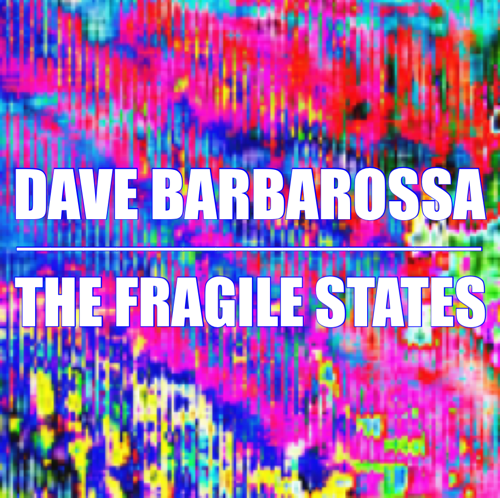 Hello GoodBye info: 25.01.25 – ft. Dave Barbarossa + The Fragile States ...